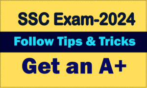 SSC Exam 2024: tips & Tricks to get A+ - My Classroom